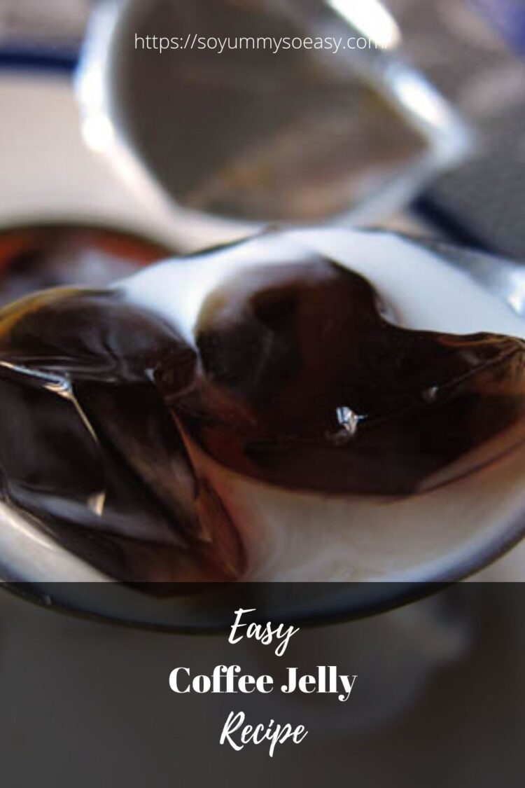 Coffee Jelly Recipe (Quick and Easy)